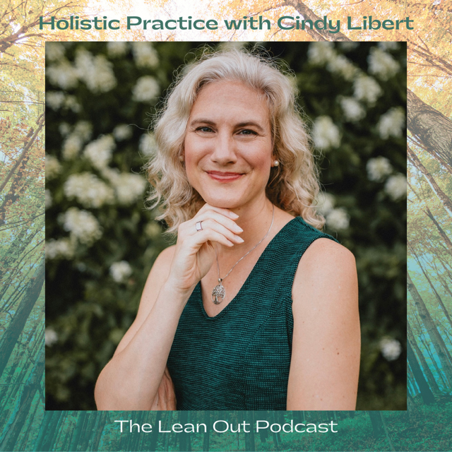 Lean Out Podcast: Holistic Practice with Cindy Libert - Practice Balance